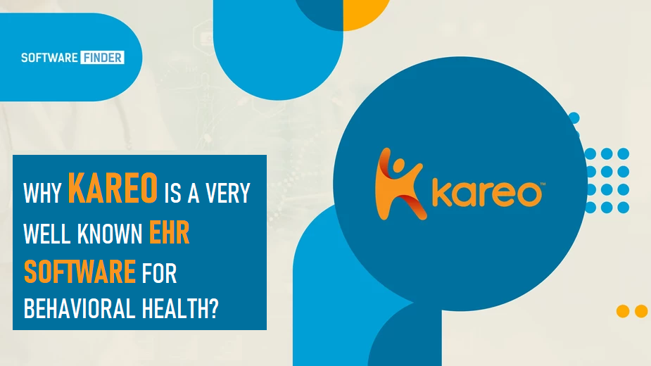 Why Kareo Is A Very Well Known EHR Software For Behavioral Health?