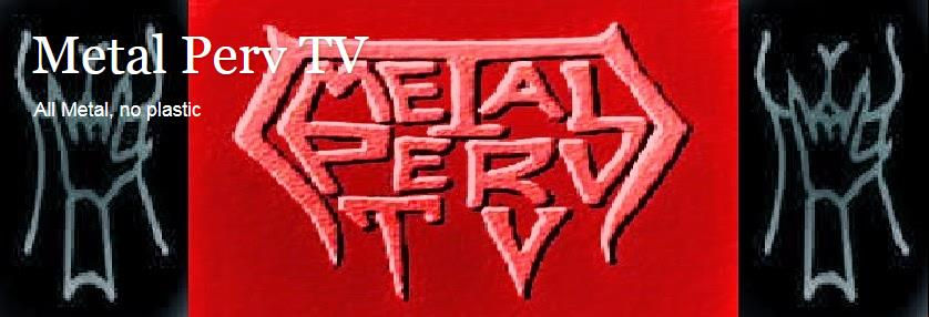Metal Perv TV | Sanity