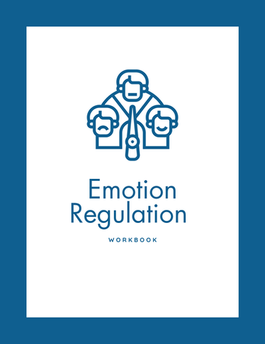 Emotion Regulation Workbook | Integrative Journey