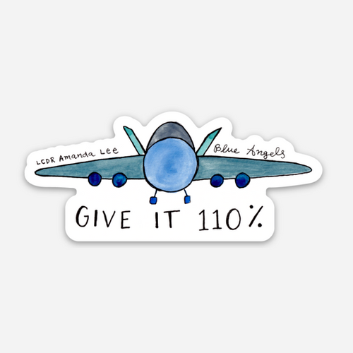 "Give it 110%" sticker | Shesaidit