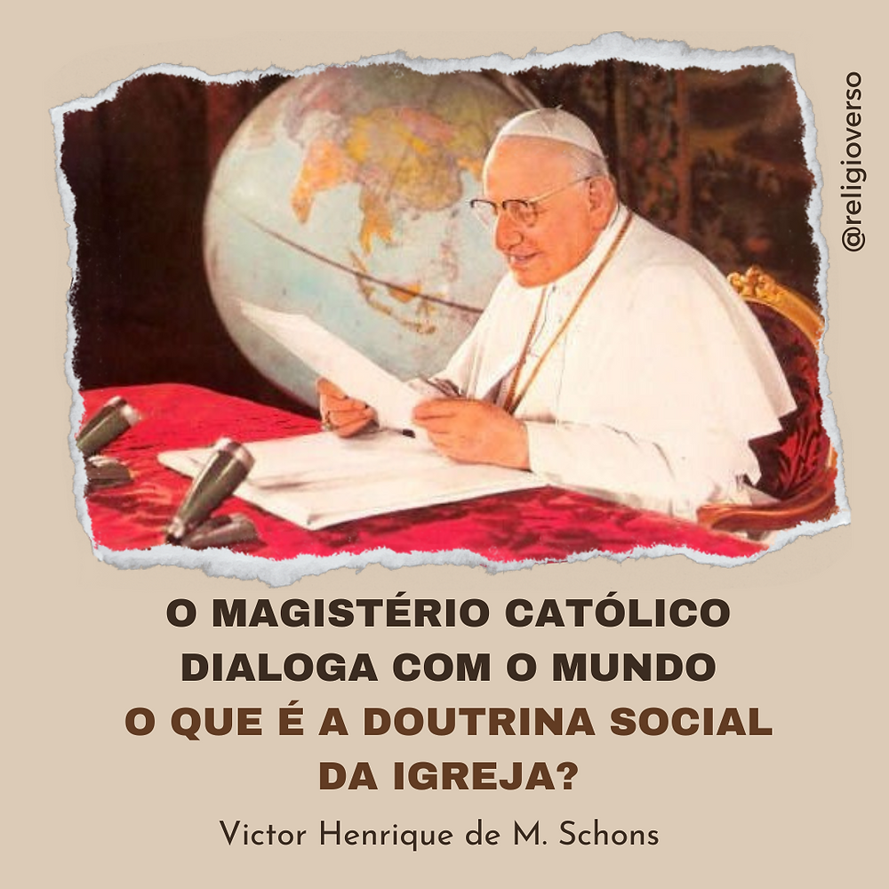 O Magistério católico dialoga com o mundo: o que é a Doutrina Social da ...