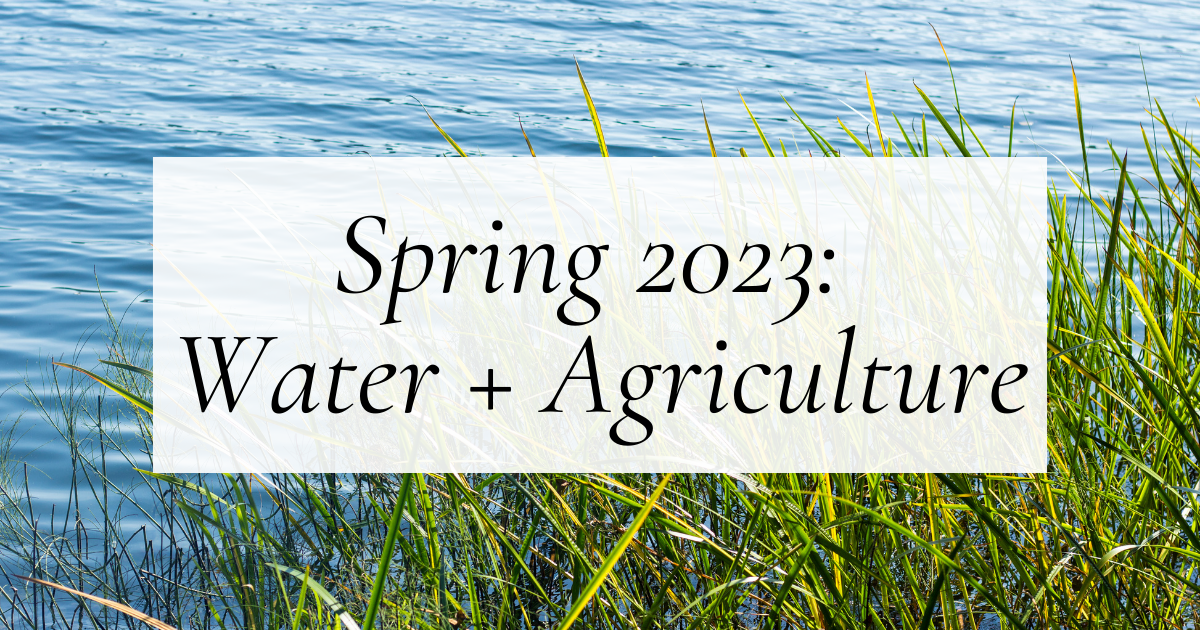 Spring 2023: Water & Ag | The Natural Farmer