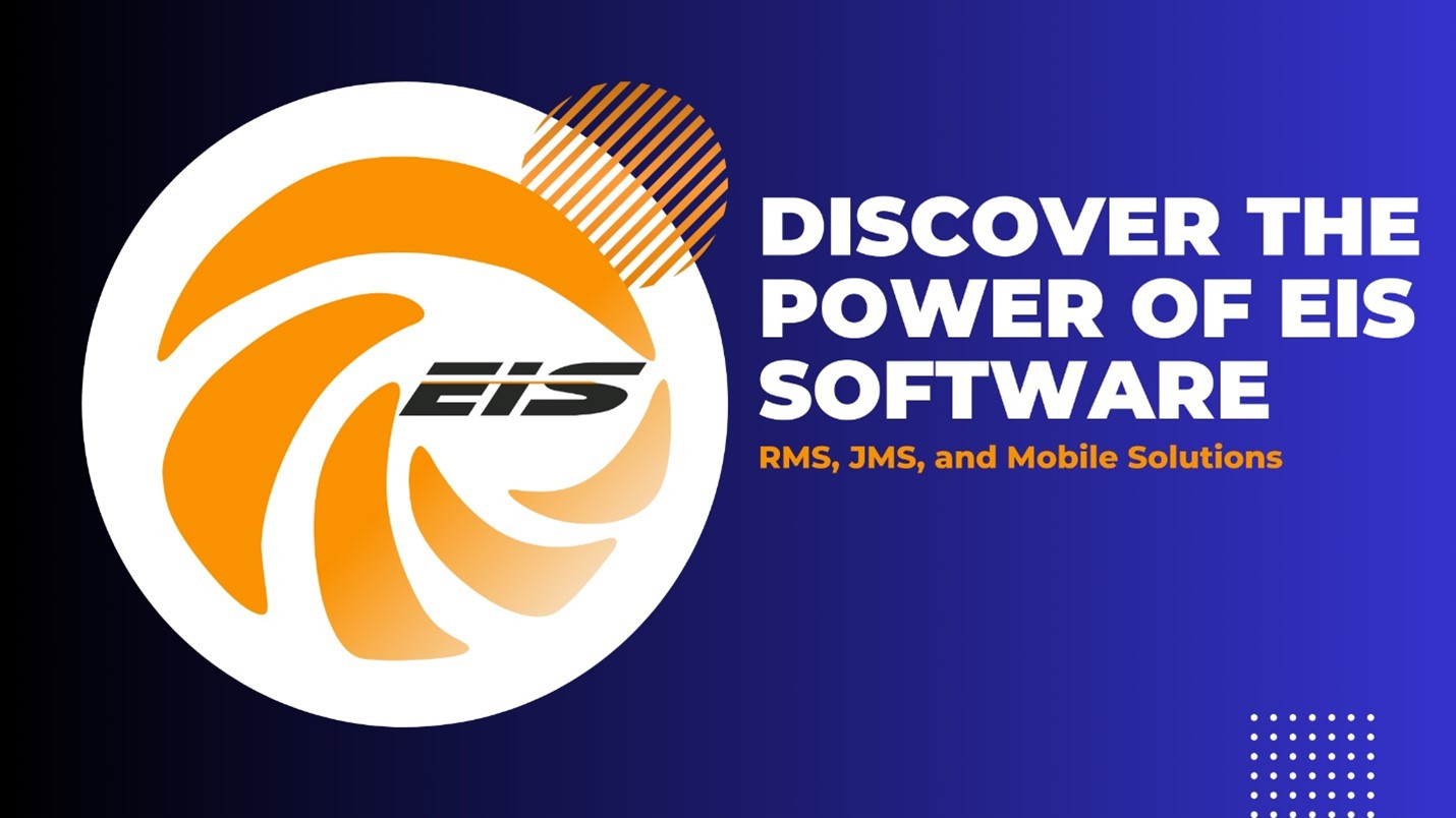Discover the Power of EIS Software: RMS, JMS, and Mobile Solutions