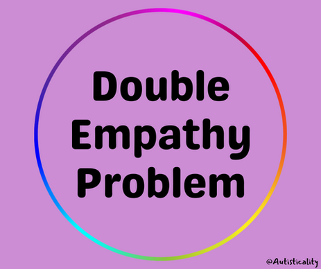 Double Empathy Problem | Autisticality