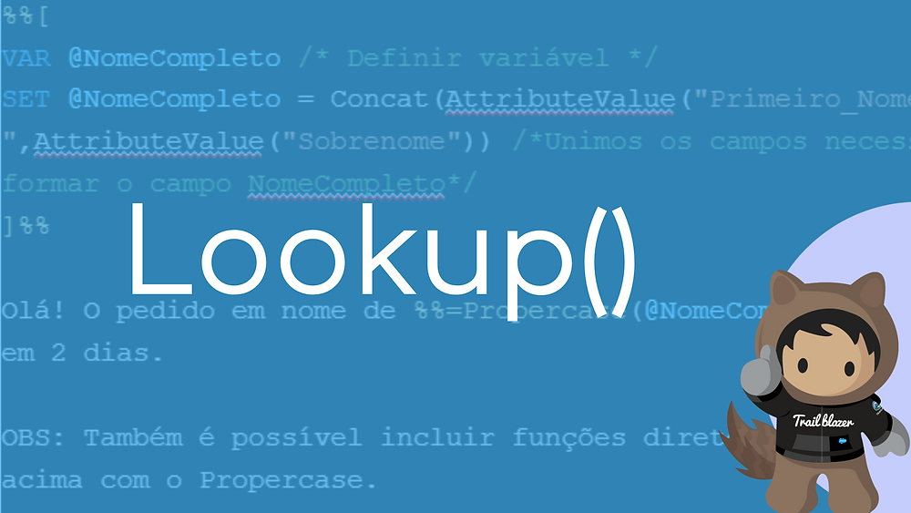 Exemplos práticos de AMPScript: Entendendo a função Lookup()