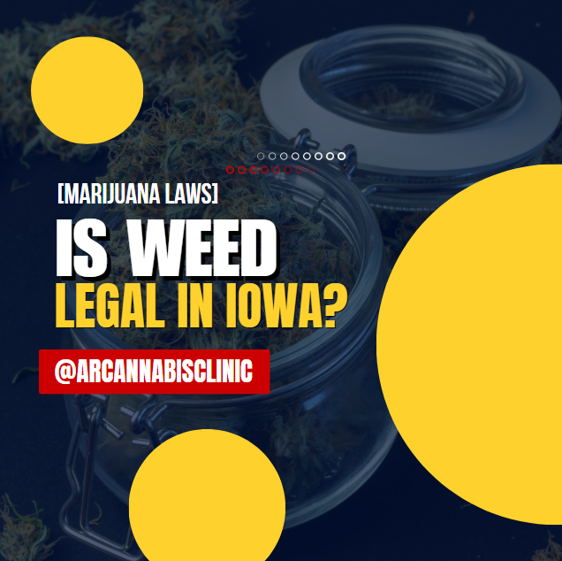 [Marijuana Laws] Is Weed Legal In Iowa?