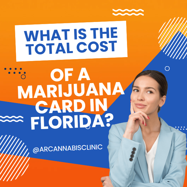 What is the Total Cost of a Marijuana Card in Florida?