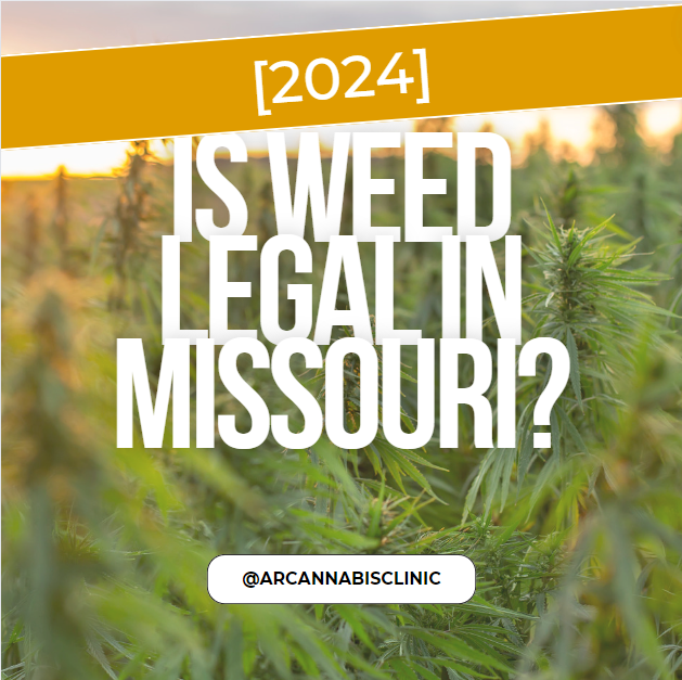 [2024] Is Weed Legal In Missouri?