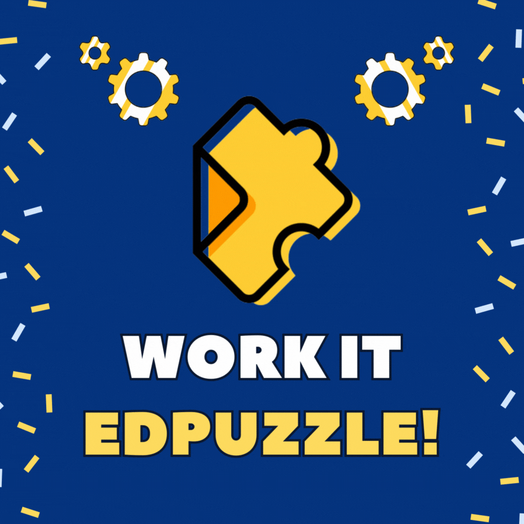 Work it Edpuzzle!