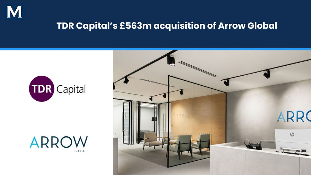 TDR Capital to acquire Arrow Global for £563M