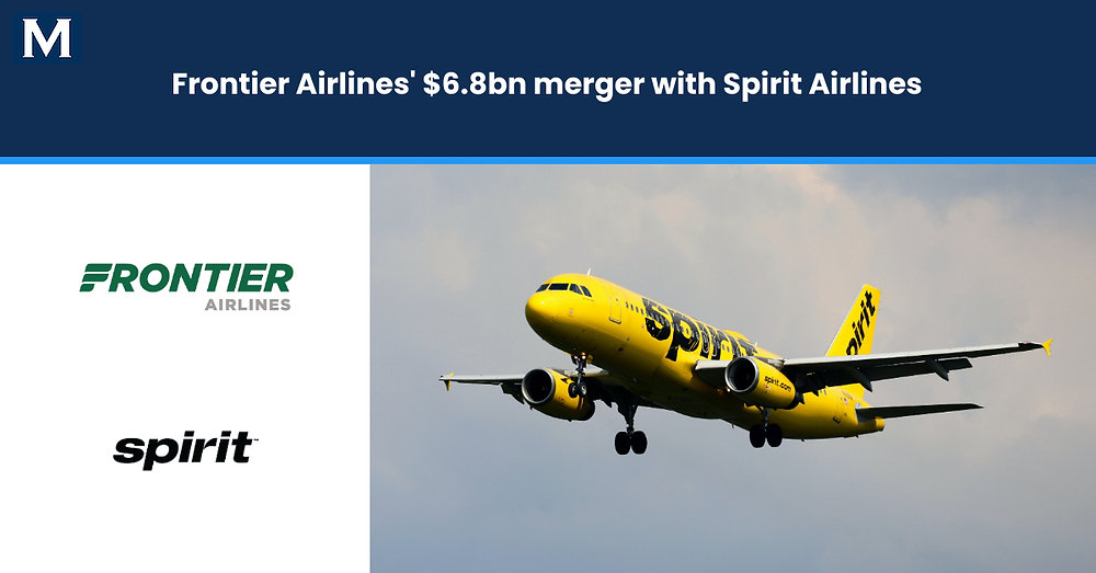 Frontier Airlines $6.6bn Merger with Spirit Airlines