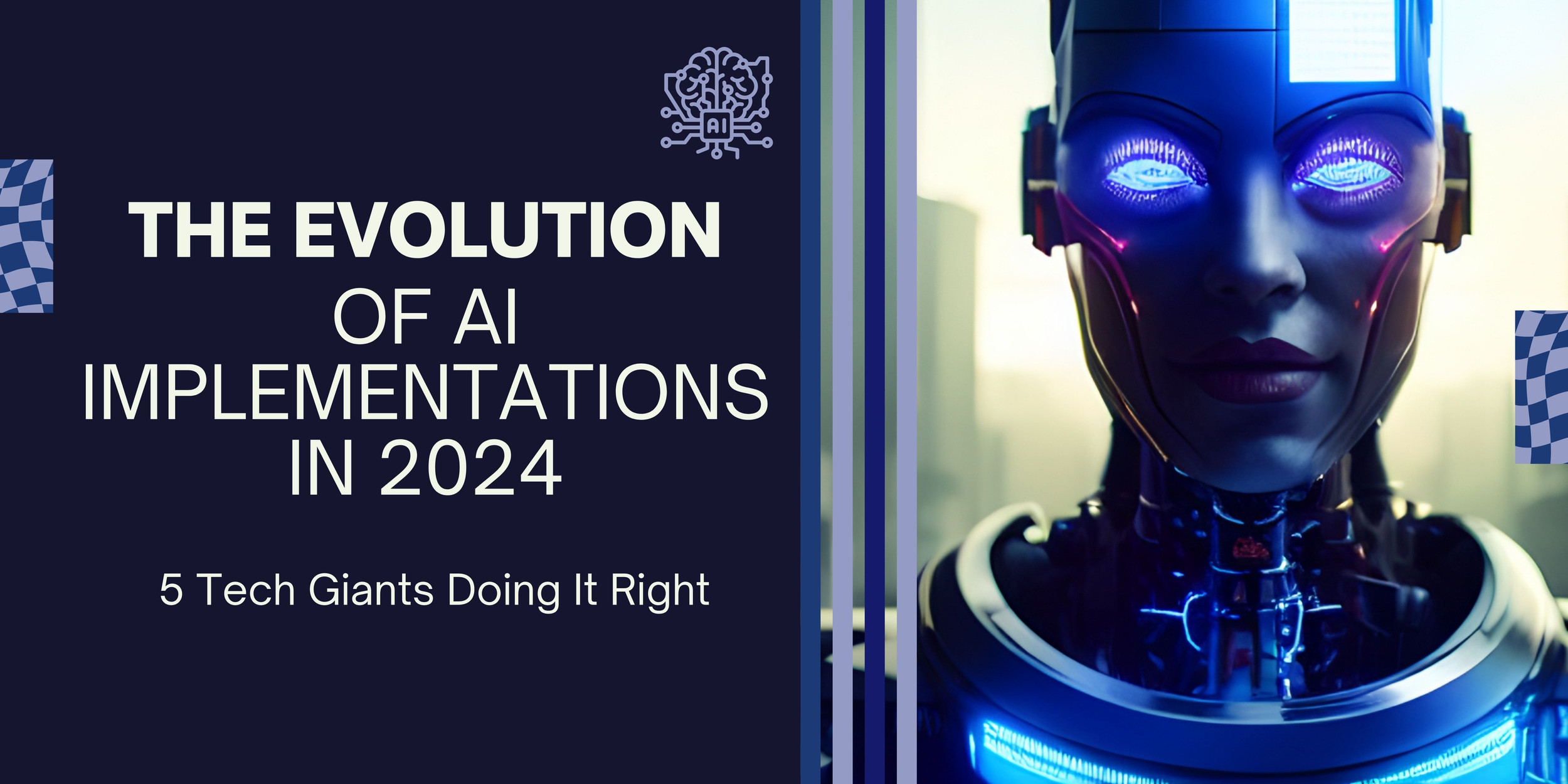 The Evolution of AI Implementations in 2024: 5 Tech Giants Doing It Right