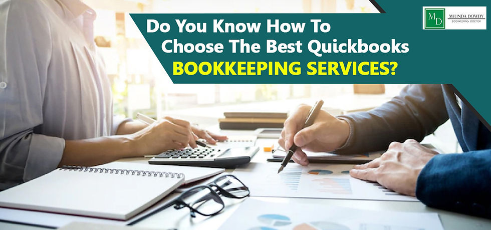 Do You Know How To Choose The Best Quickbooks Bookkeeping Services?