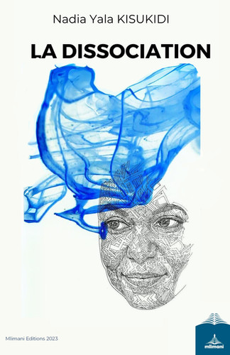 'La dissociation’ de Nadia Yala Kisukidi | Mlimani Editions