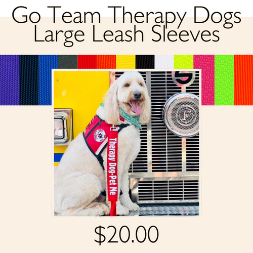 Large - Go Team Therapy Dogs x My Pet Leash Sleeve | My Pet Leash Sleeve