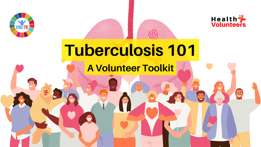 Tuberculosis 101: A Volunteer Toolkit Course | Health Volunteers