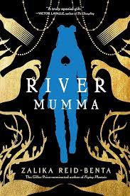 River Mumma: A Breathtaking Fantasy Novel Brimming with Magical Realism ...