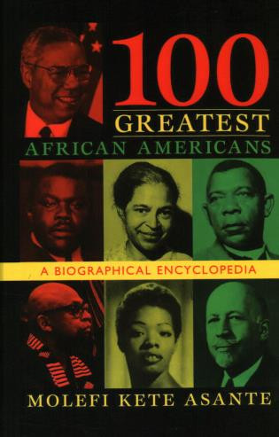 100 Greatest African Americans: A Biographical Encyclopedia | sankofa-dc