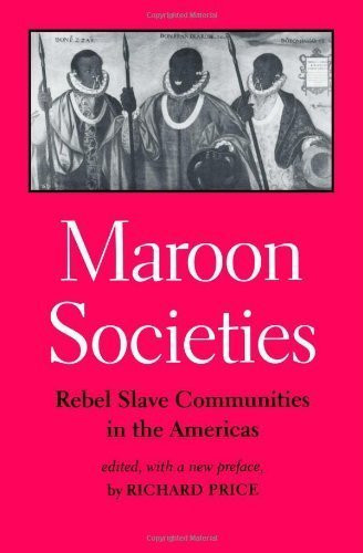 Maroon Societies: Rebel Slave Communities in the Americas | sankofa-dc