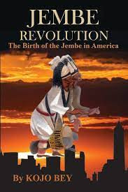 Jembe Revolution: The Birth of the Jembe in America | sankofa-dc