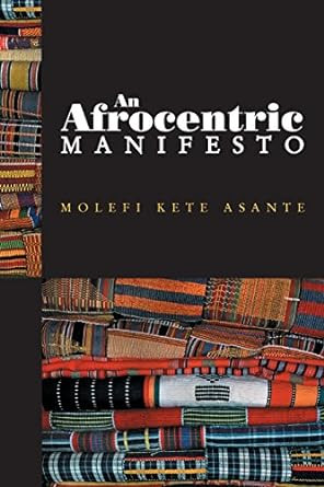 Afrocentric Manifesto: Toward an African Renaissance | sankofa-dc