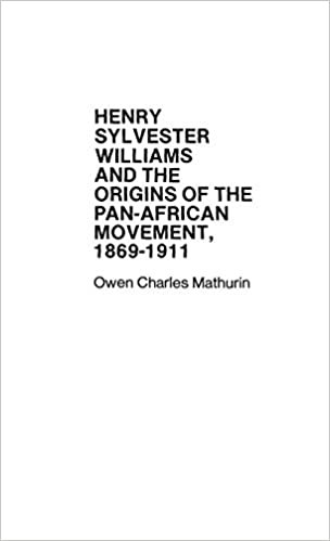 Henry Sylvester Williams and the Origins of the Pan-African Movement ...
