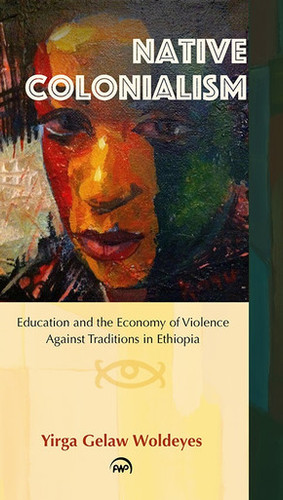 NATIVE COLONIALISM: Education and the Economy of Violence Against ...