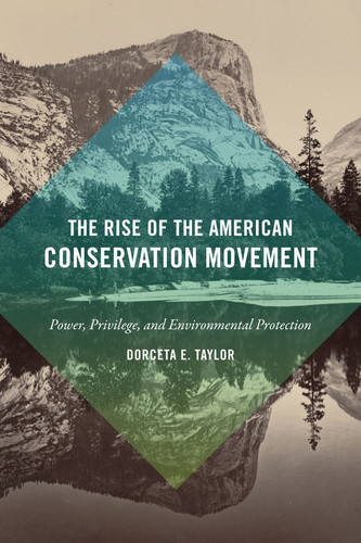 The Rise of the American Conservation Movement | sankofa-dc