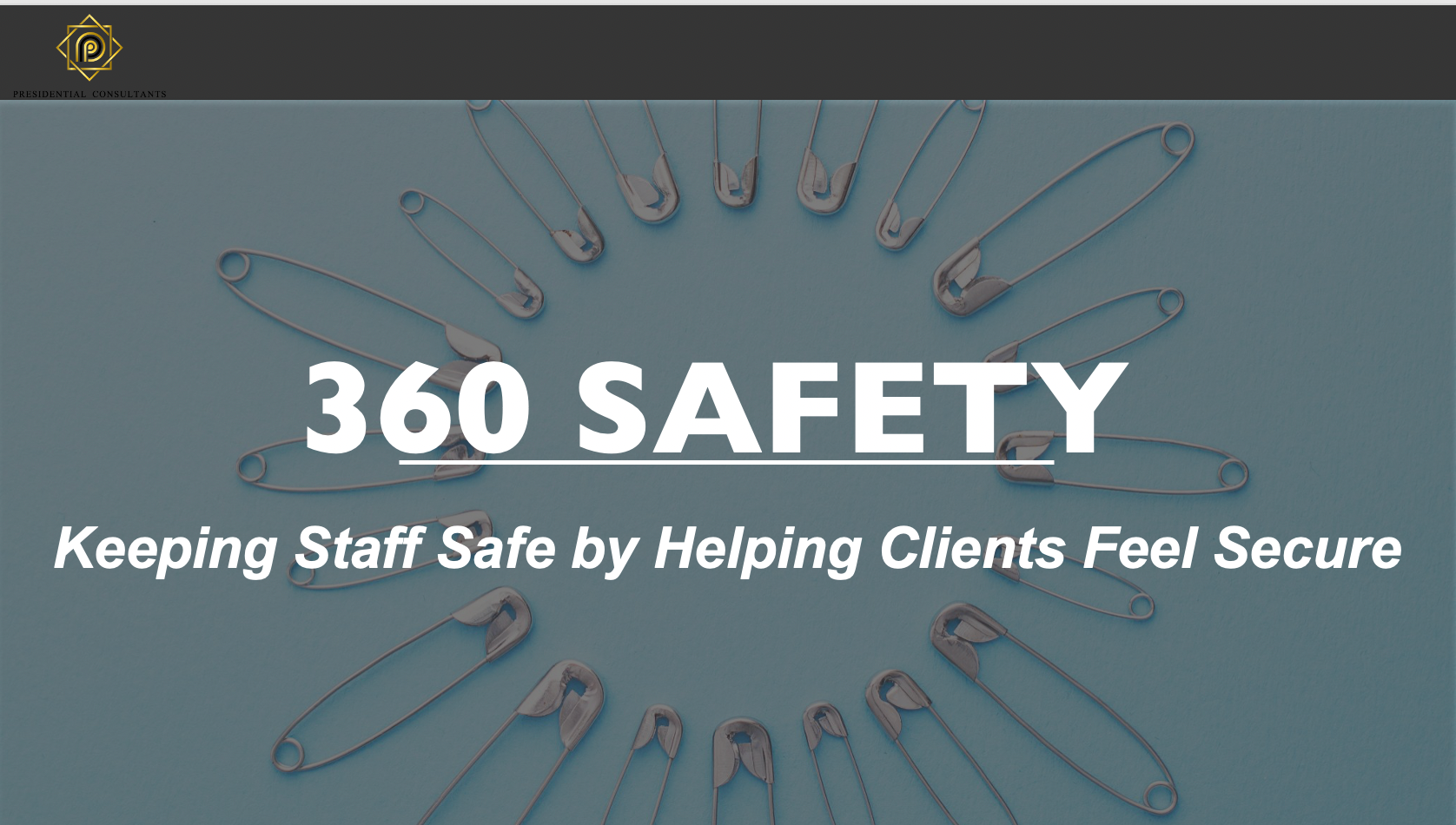 360 SAFETY: Keeping Staff Safe by Helping Clients Feel Secure