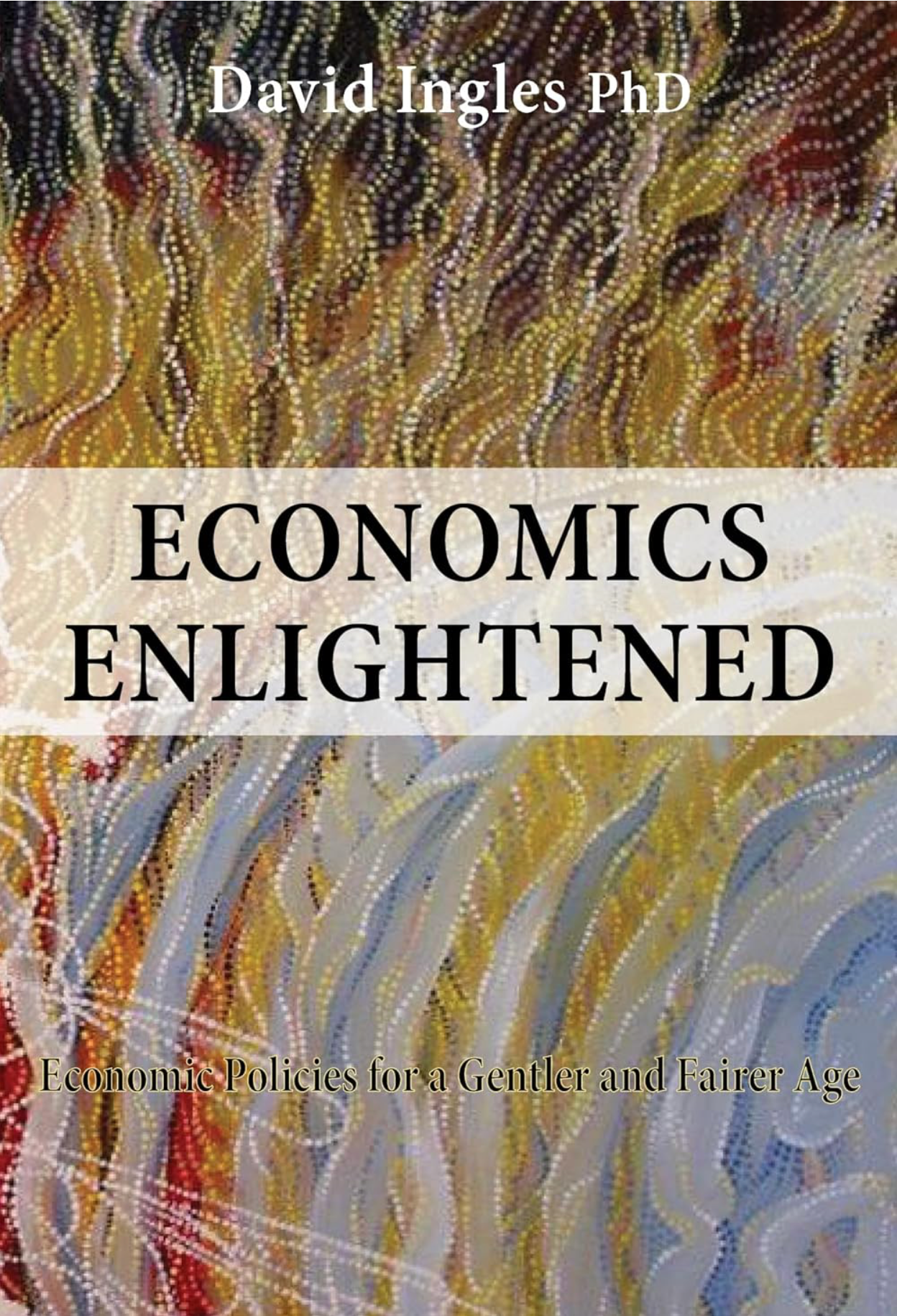 ECONOMICS ENLIGHTENED | David Ingles
