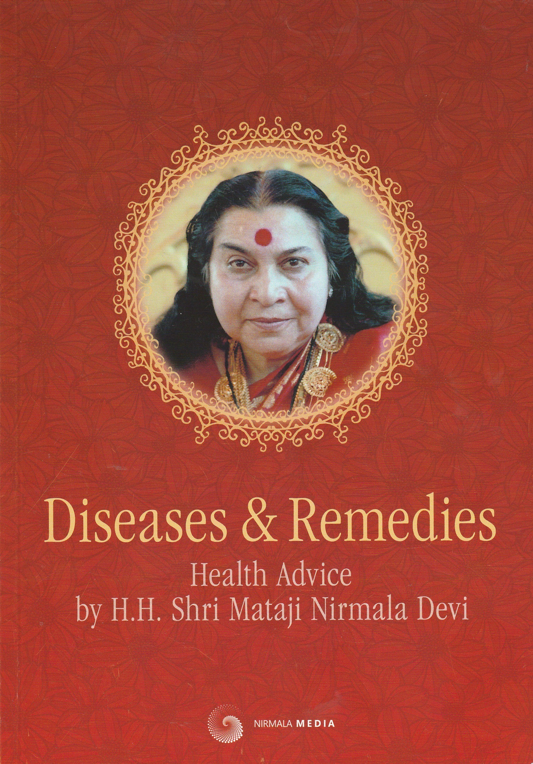 DISEASES & REMEDIES | the words of Shri Mataji Nirmala Devi >