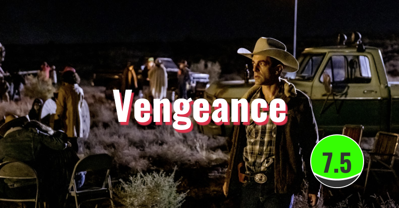 Vengeance Movie Review (Spoiler Free)