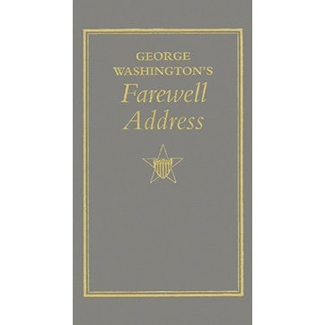 George Washington's Farewell Address | The Wretched Raven