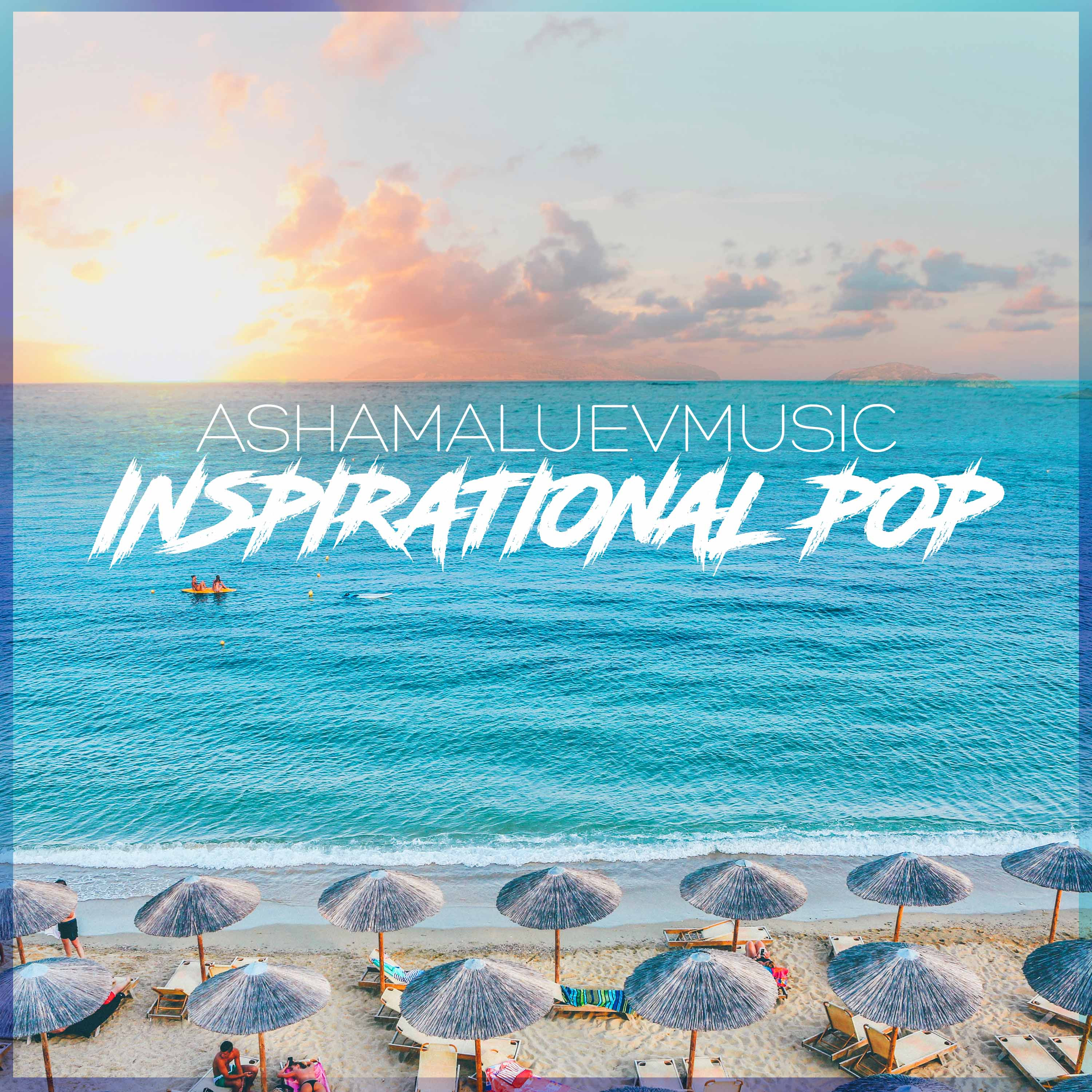 Inspirational Pop - AShamaluevMusic | Free Download MP3