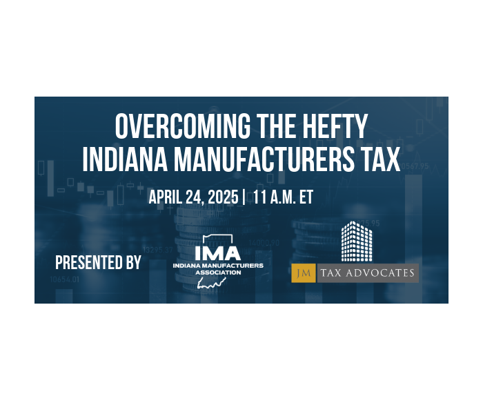 Overcoming the Hefty Indiana Manufacturers Tax | IndianaMfg