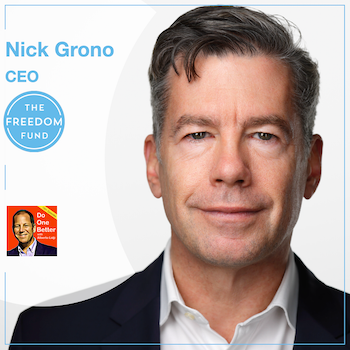 Nick Grono, CEO of the Freedom Fund, on modern-day slavery