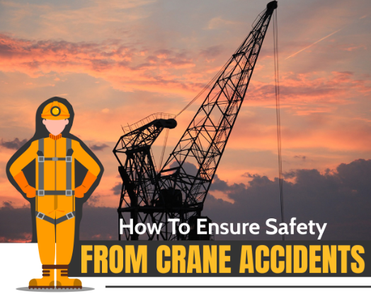 How to ensure safety from crane accidents