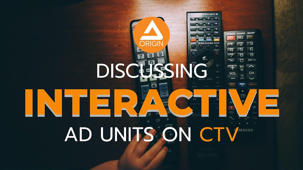 Considering 'interactive' CTV ad units? Take a moment to read this first.