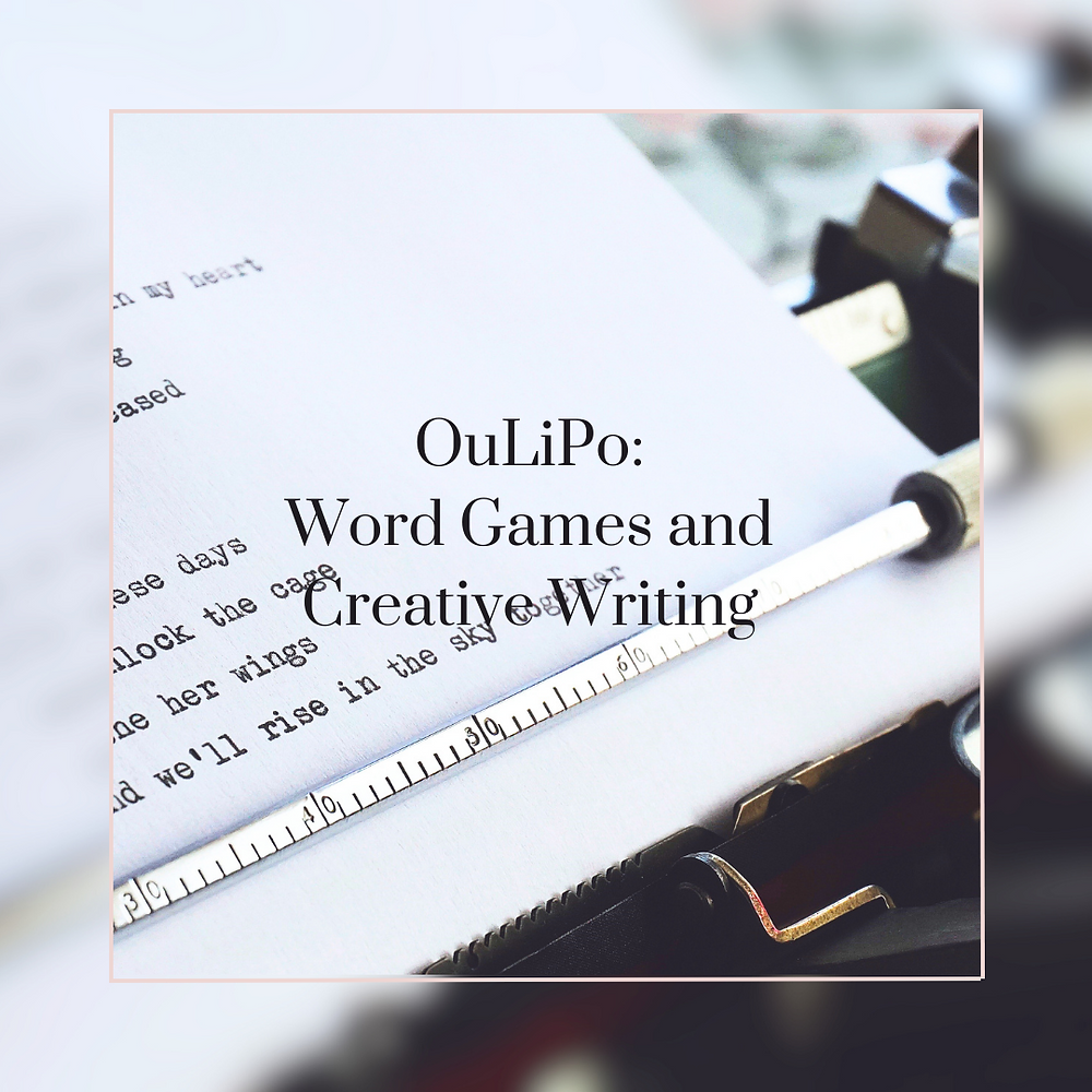 OuLiPo: Word Games and Creative Writing