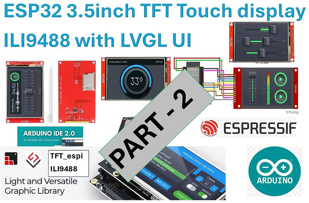 ESP32 3.5inch TFT Touch display ILI9488 with LVGL UI Part2