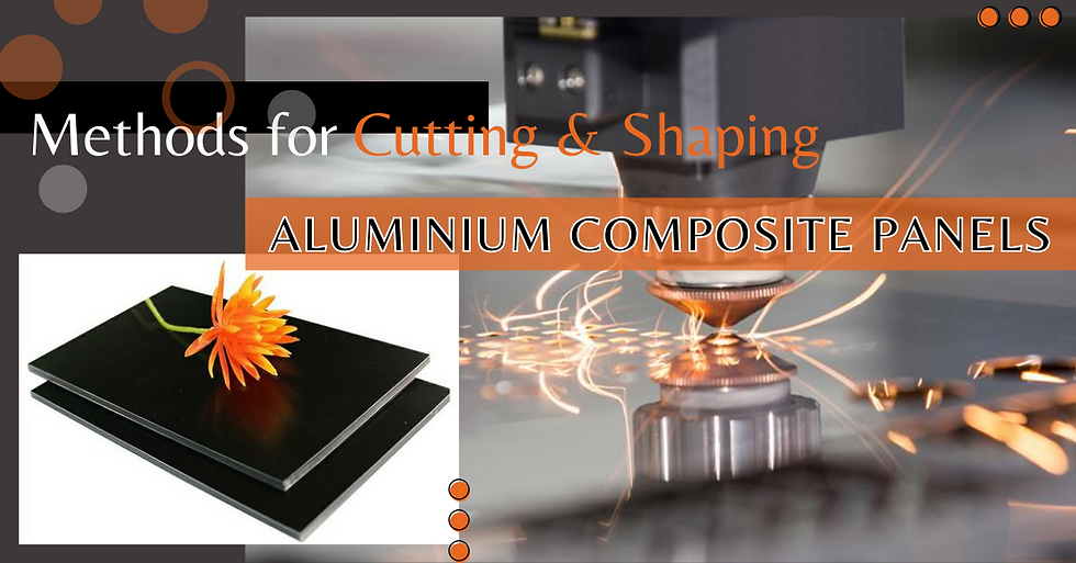 What are the Methods of Cutting and Shaping Aluminium Composite Panels?