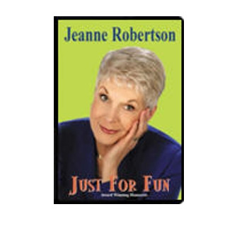 Just for Fun! DVD | Jeanne's Humor Store