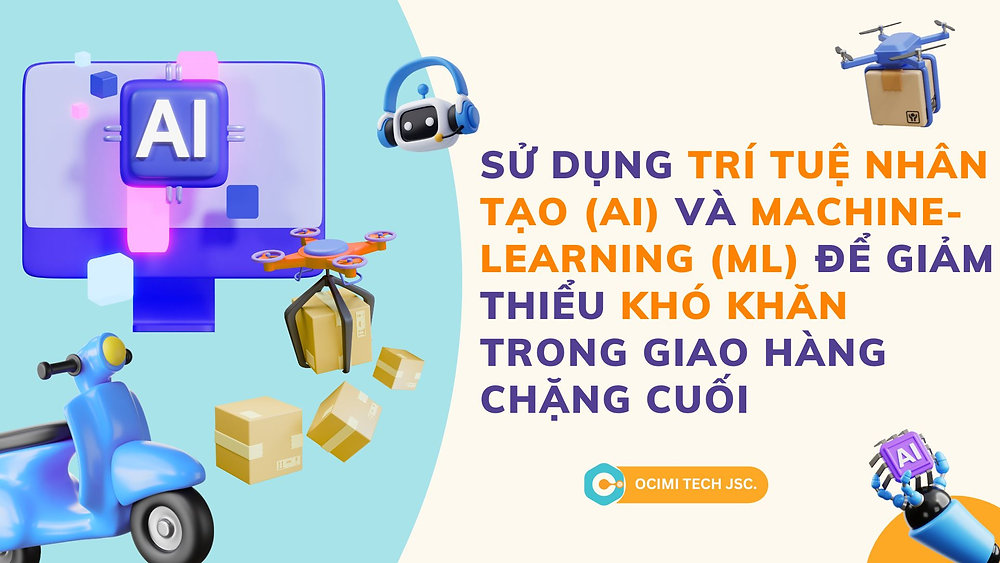 Sử dụng trí tuệ nhân tạo (AI) và machine-learning để giảm thiểu khó ...