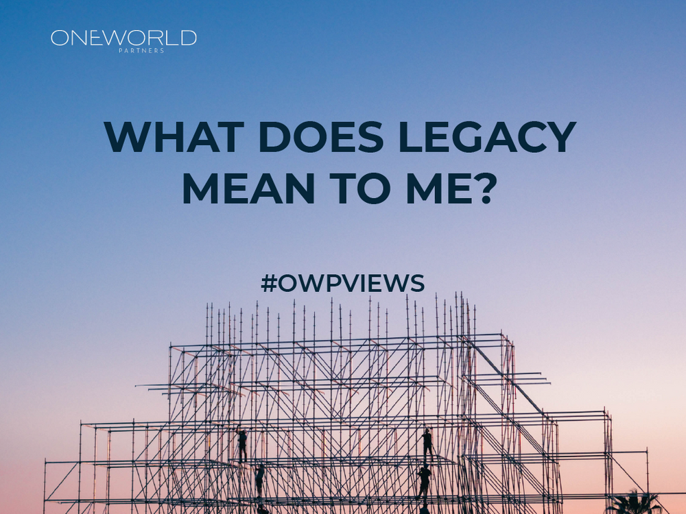 What does Legacy mean to me?