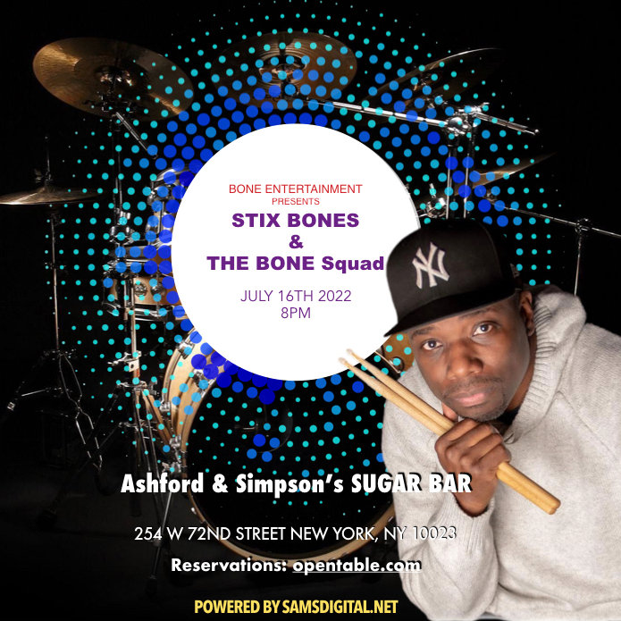 Stix Bones & The BONE Squad @ Ashford & Simpson's Sugar Bar | July 16, 2022