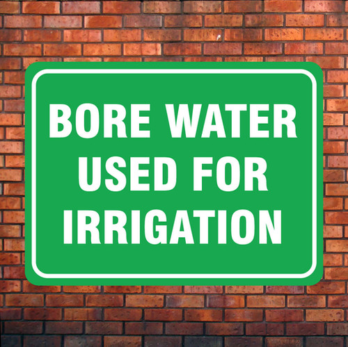 Bore Water Used For Irrigation Sign | affordablesignscomau