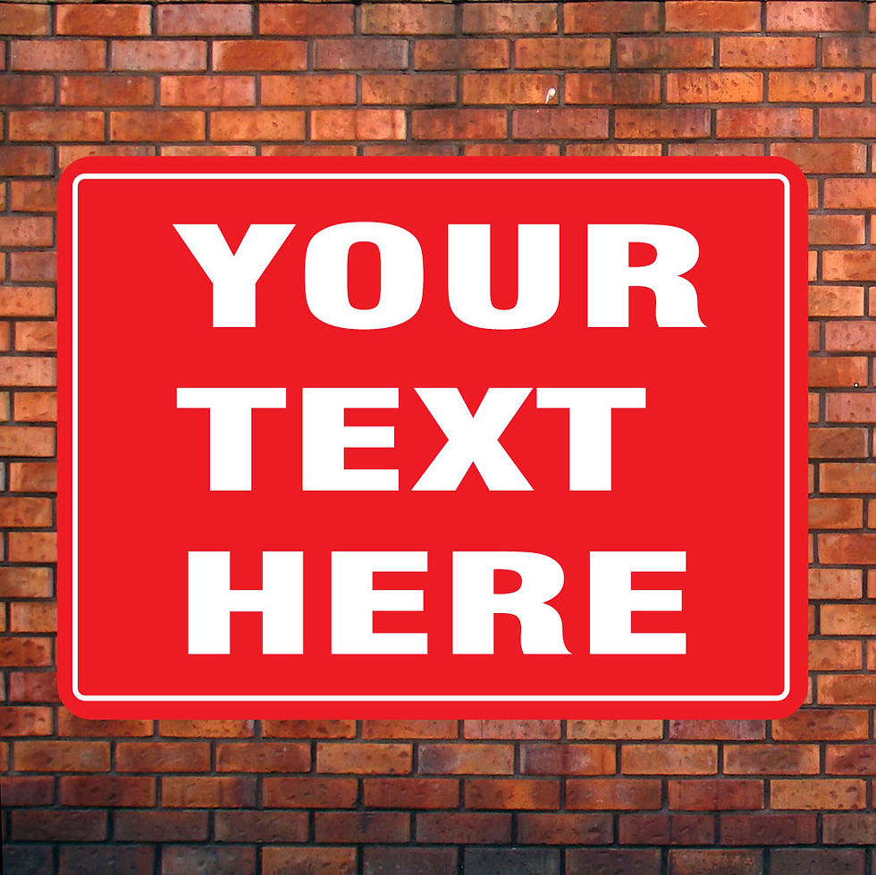 CUSTOM DESIGN YOUR TEXT HERE SIGN | affordablesignscomau