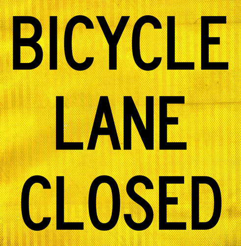 Bicycle Lane Closed Sign 600X600Mm Class 1 Reflective Sign ...