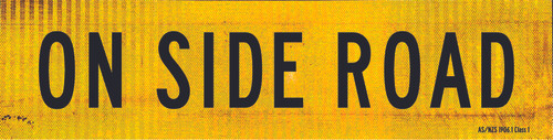 On Side Road Sign 1200X300Mm Class 1 Reflective Sign | affordablesignscomau