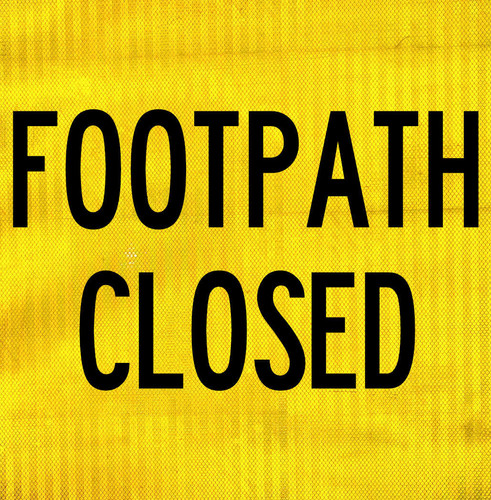 Footpath Closed Sign 600X600Mm Class 1 Reflective Sign ...